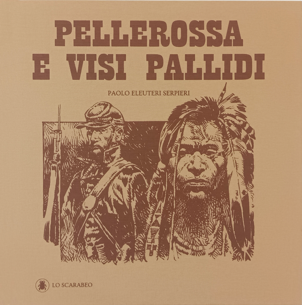 Pellerossa e Visi Pallidi - Edizione Limitata – Lo Scarabeo S.r.l.
