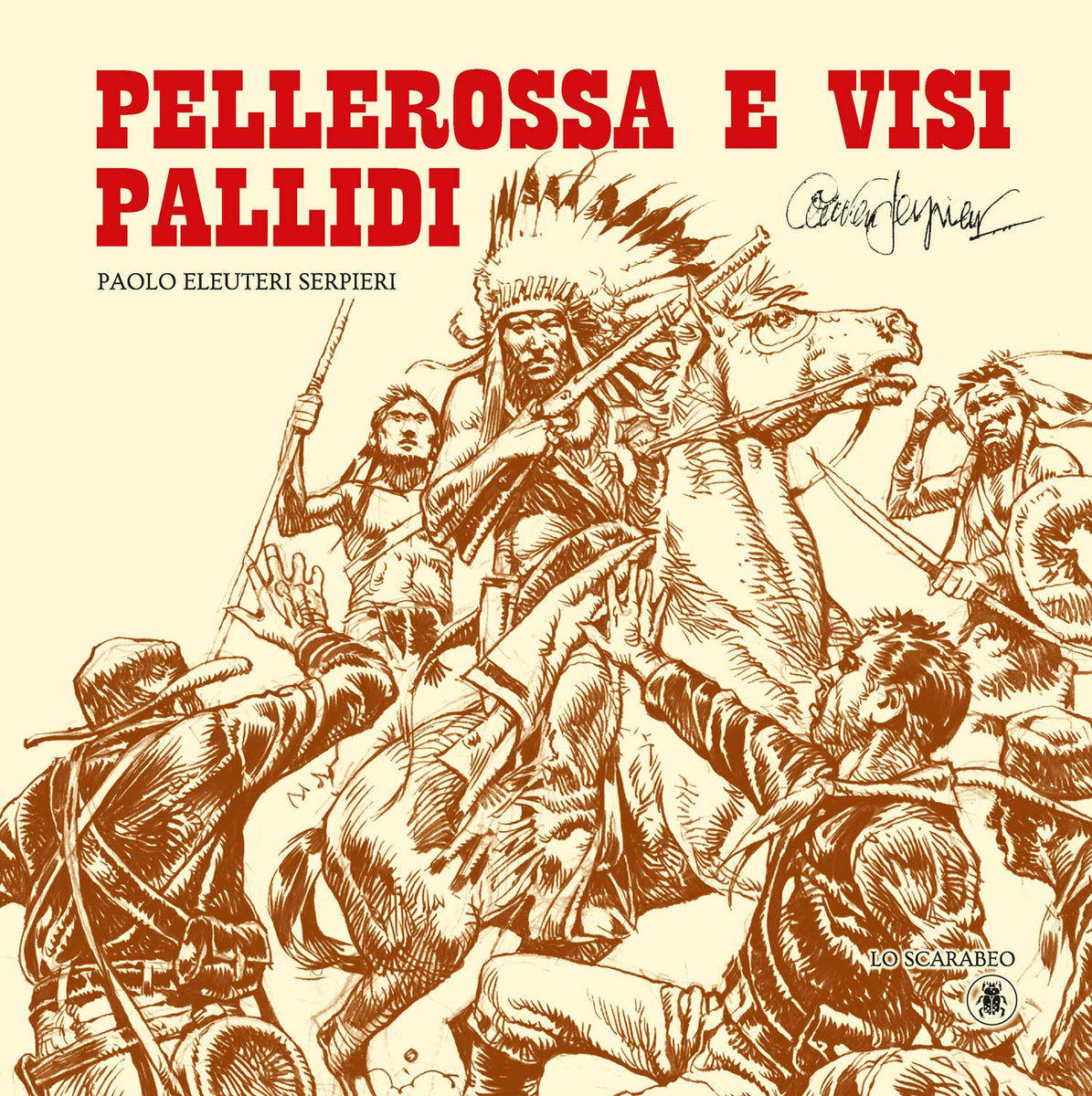 Pellerossa e Visi Pallidi – Lo Scarabeo S.r.l.